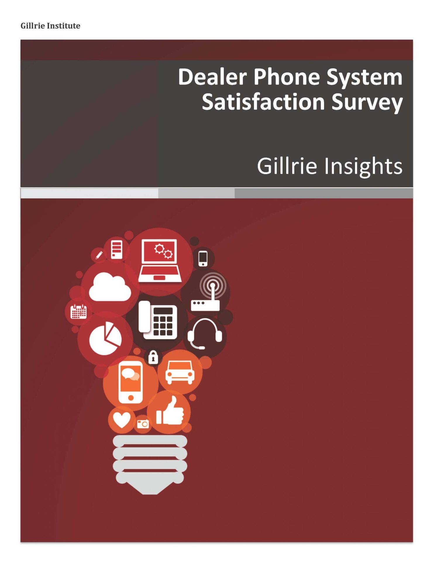 Dealer Phone System Satisfaction Survey - Gillrie Institute